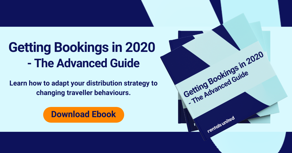 Getting Bookings in 2020 - with Rentals United's Advanced Guide